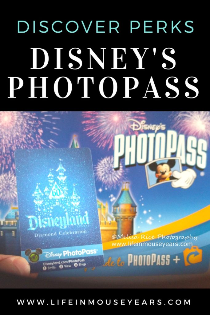 Discover Perks of the Disney PhotoPass in the Disneyland Resort - Life ...