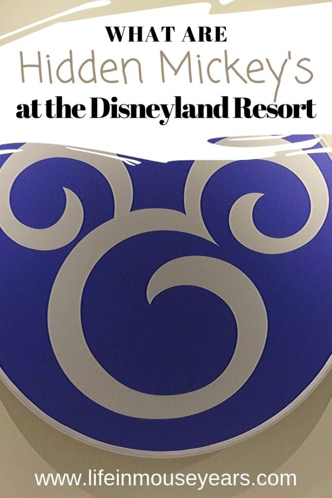 What are Hidden Mickey's at the Disneyland Resort? | Life in Mouse Years