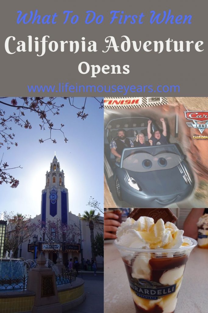 What to do First When California Adventure Opens | Life in Mouse Years
